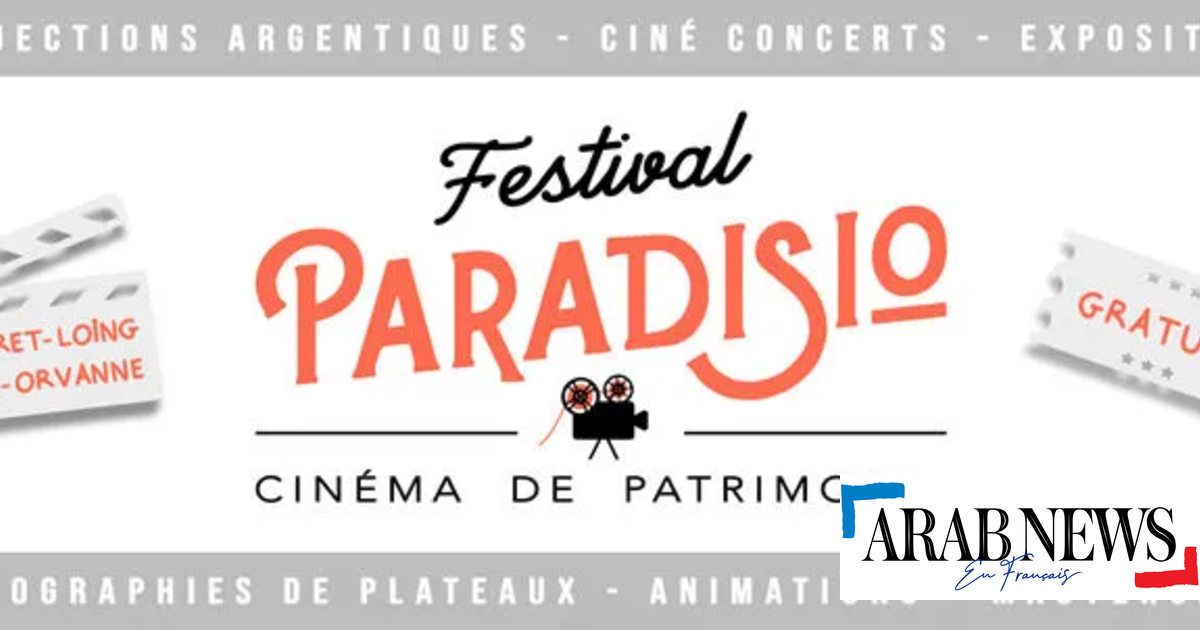Le festival Paradisio de cinéma de patrimoine | Arab News FR