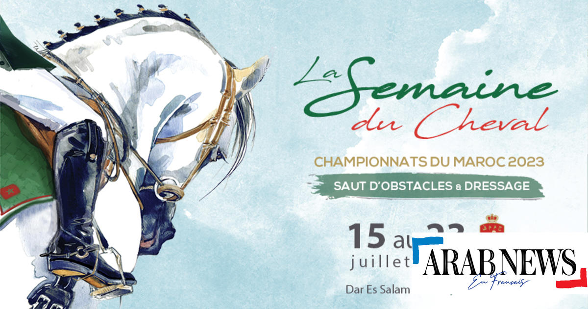 La Semaine du Cheval du 15 au 23 juillet à Rabat | Arab News FR