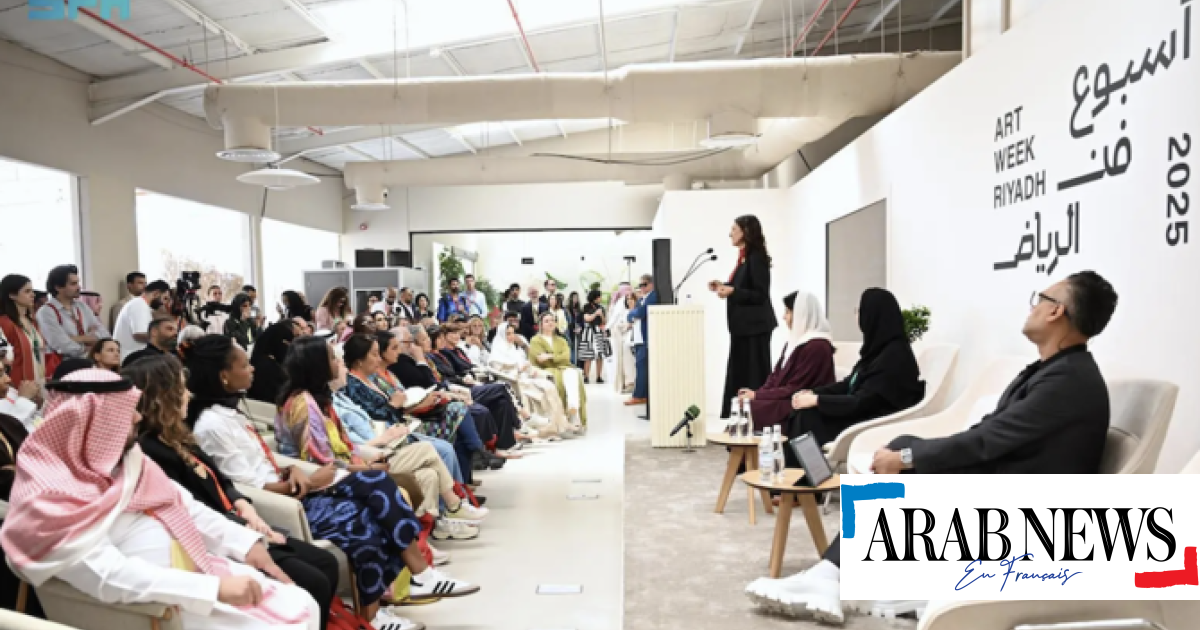 La Semaine de l'art de Riyad, un nouveau chapitre dans la renaissance ...